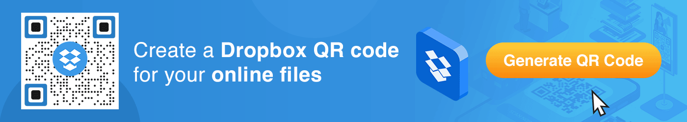 How to Make a Dropbox QR Code and Share Your Files in a Scan